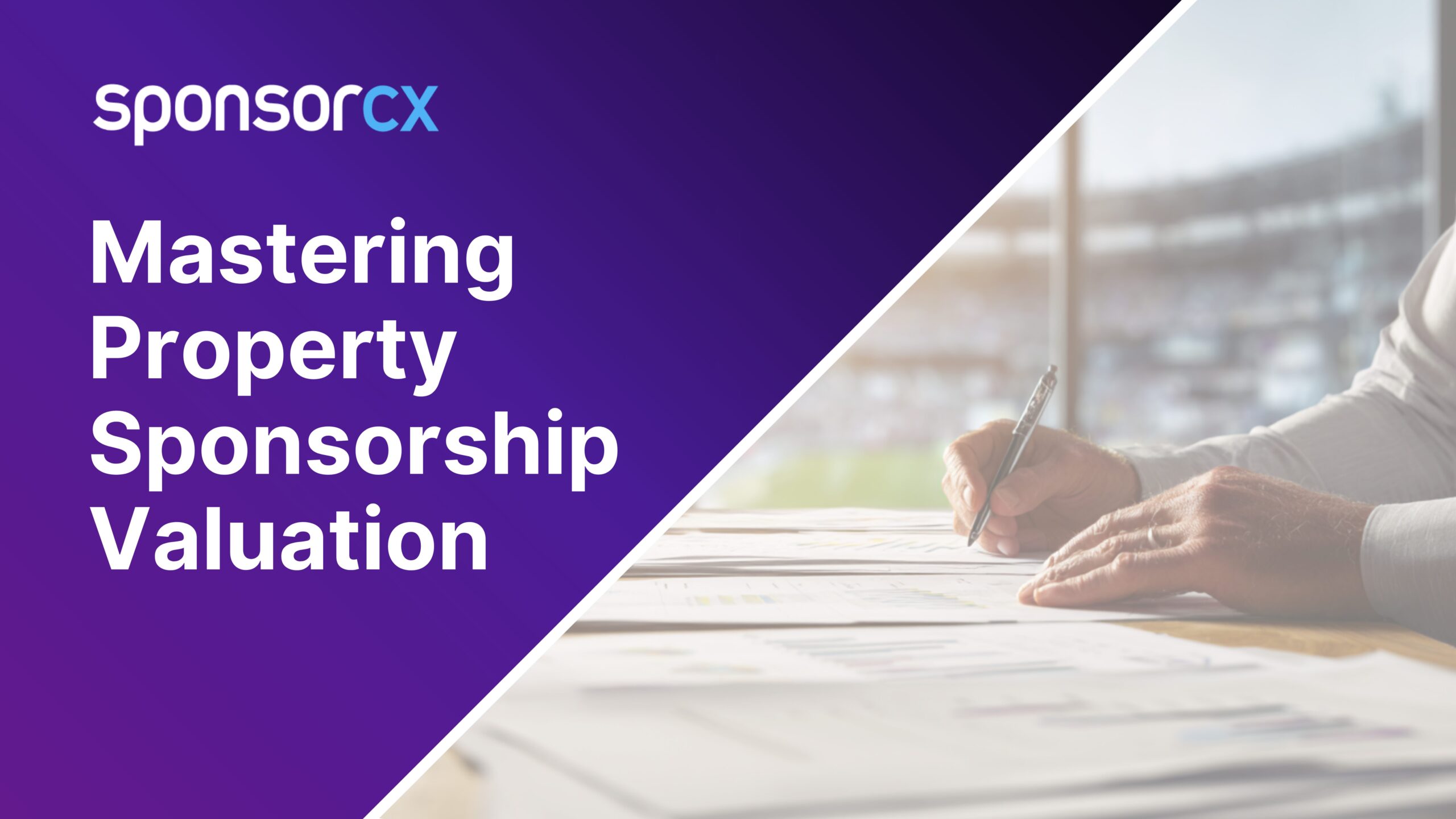 Sponsorship Valuation — A Strategic Guide - SponsorCX