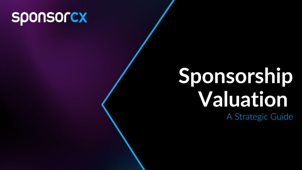 Sponsorship Valuation — A Strategic Guide - SponsorCX